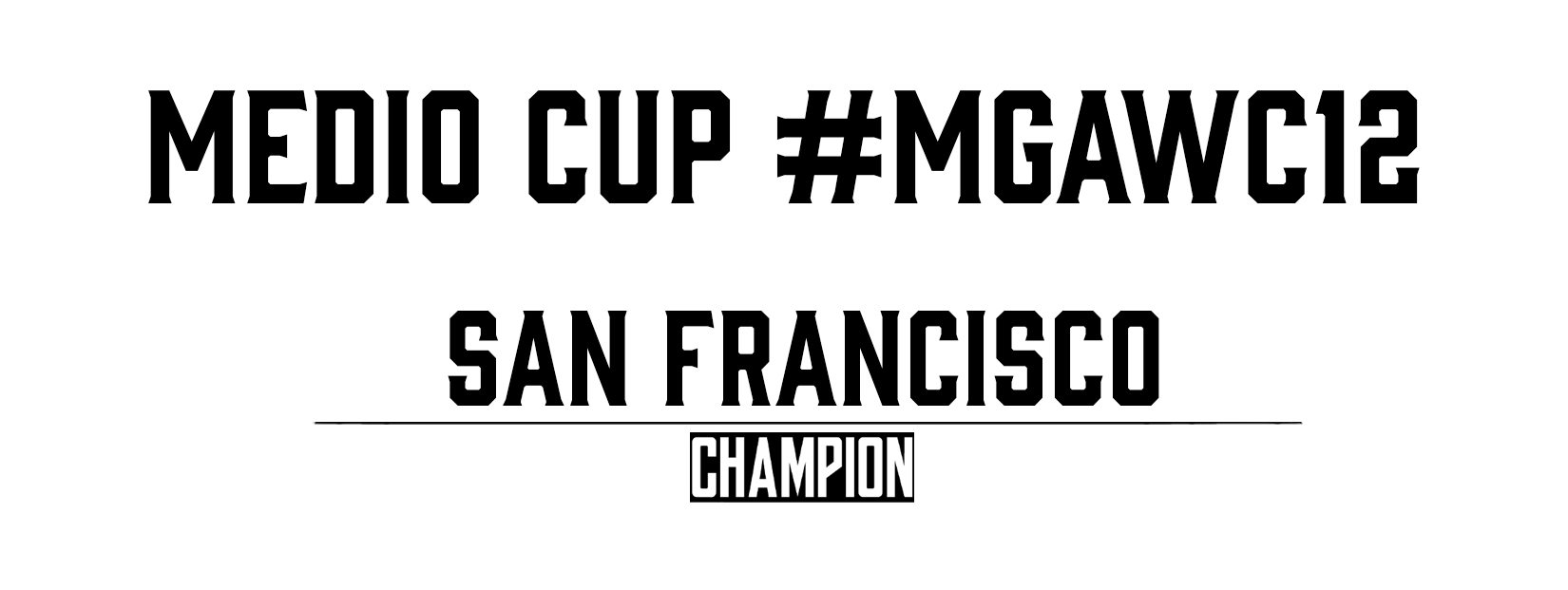The Medio Cup – MGAWC